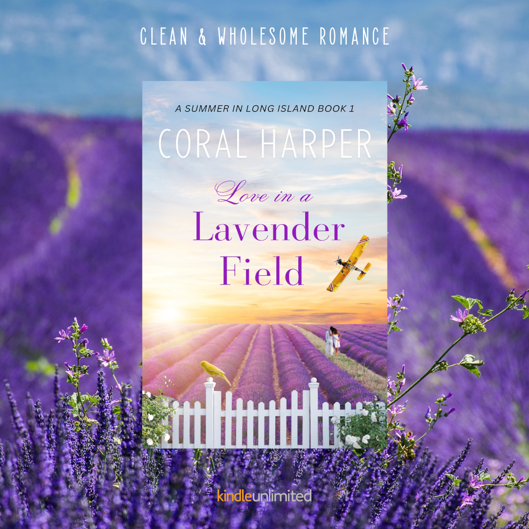 99¢ Clean Romance New Release! LOVE IN A LAVENDER FIELD by Coral Harper ...